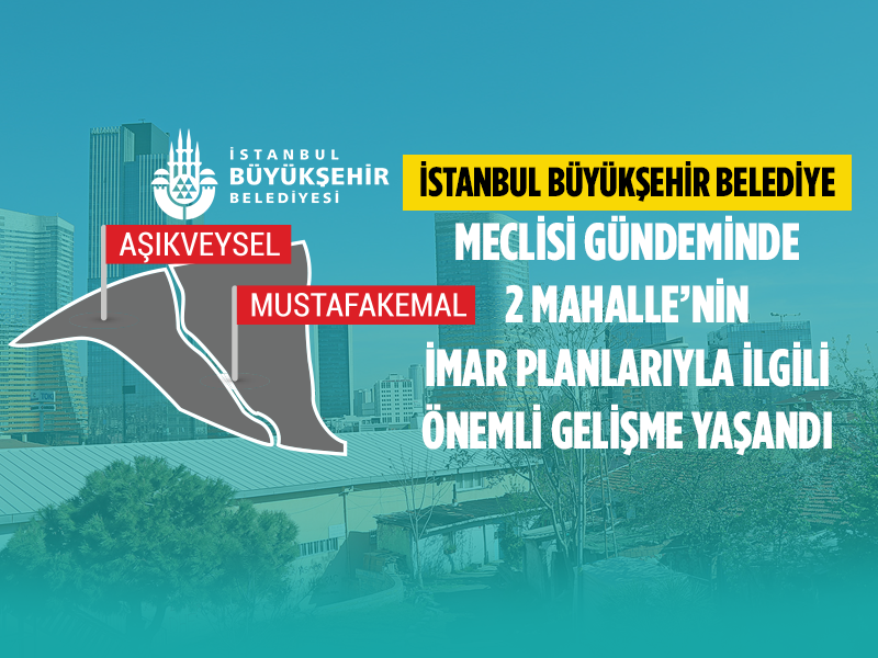 Aşık Veysel - Mustafa Kemal İmar Planları ile İlgili Önemli Gelişme ...